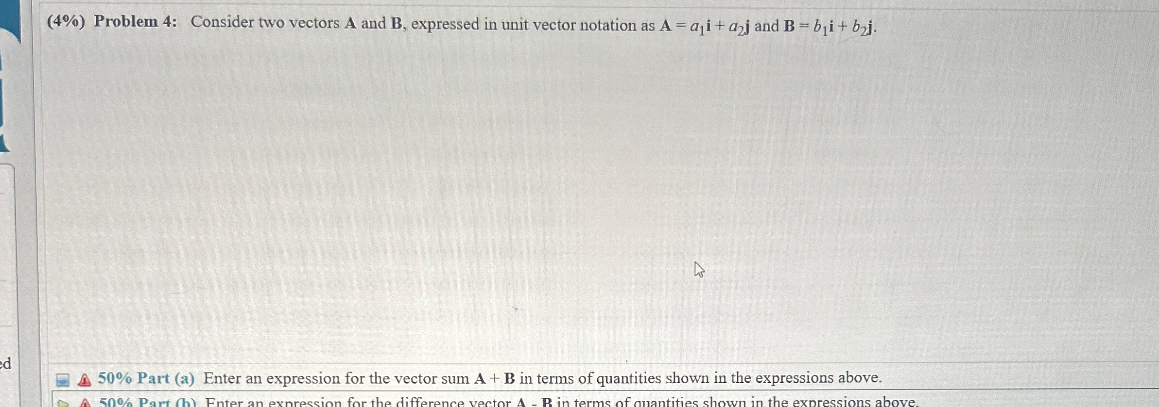 Solved (4%) ﻿Problem 4: Consider two vectors A and B, | Chegg.com
