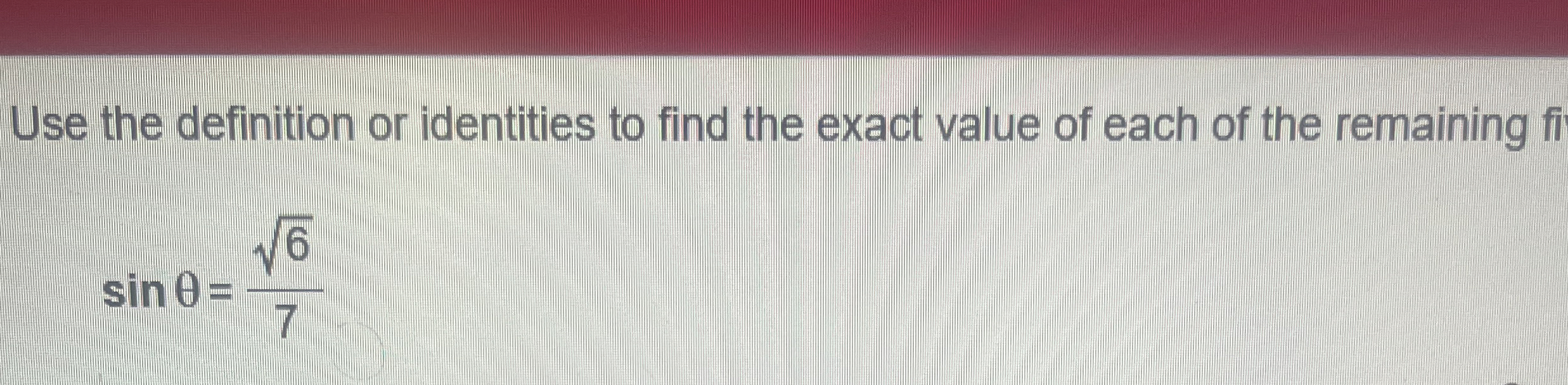 Solved Use the definition or identities to find the exact | Chegg.com