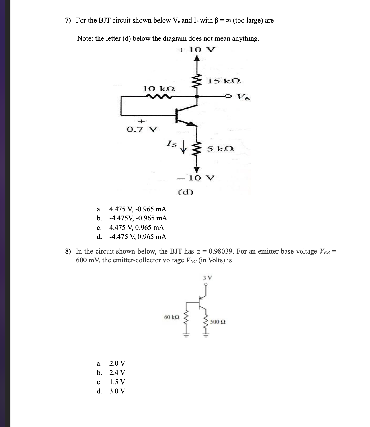 Solved For the BJT ﻿circuit shown below V6 ﻿and I5 ﻿with | Chegg.com