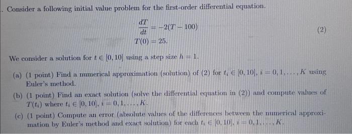 Solved Consider a following initial value problem for the | Chegg.com