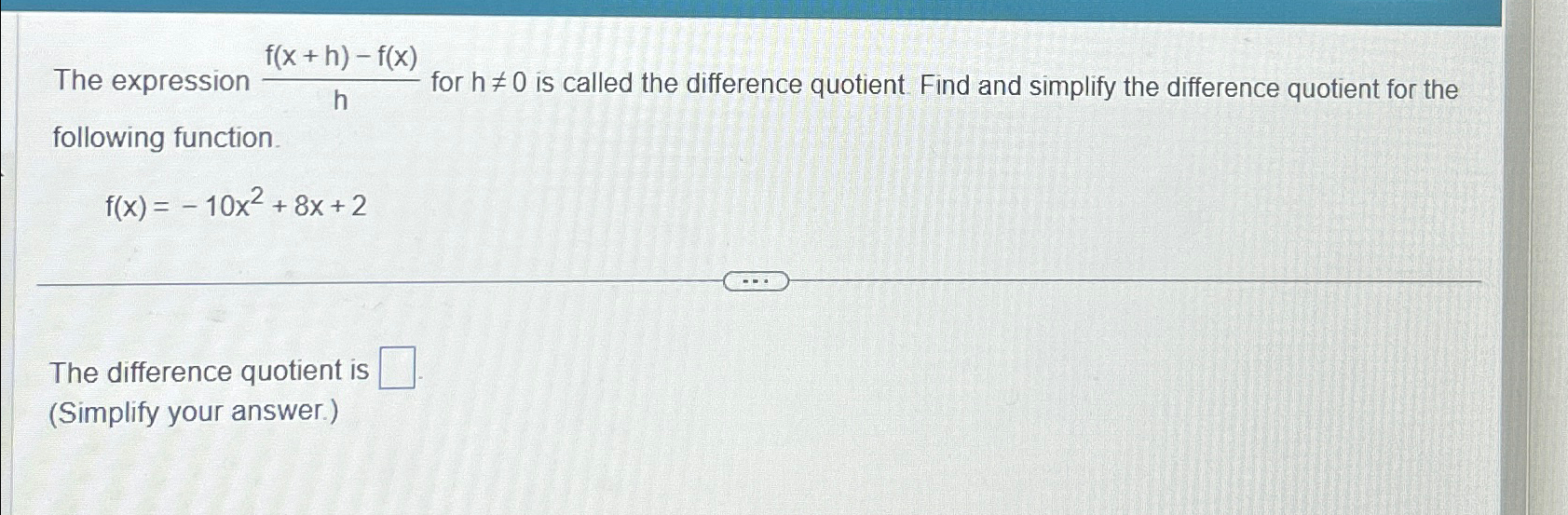 Solved The expression f(x+h)-f(x)h ﻿for h≠0 ﻿is called the | Chegg.com