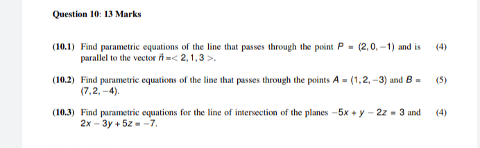 Solved 10.1) Find parametric equations of the line that | Chegg.com
