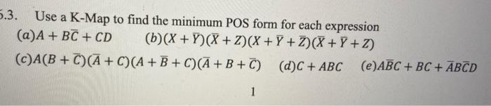 Solved 3. Use a K-Map to find the minimum POS form for each | Chegg.com