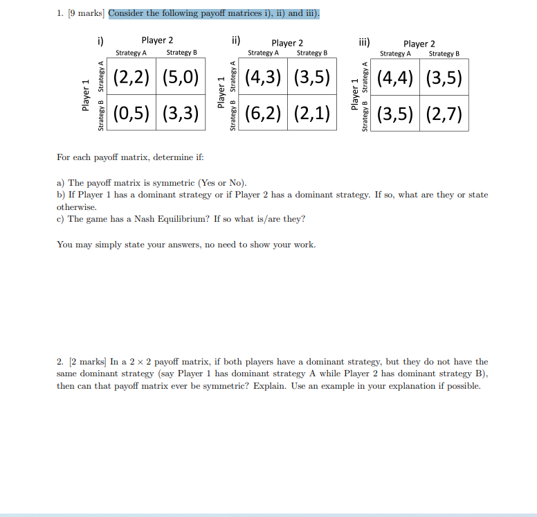 Solved [9 ﻿marks] ﻿Consider the following payoff matrices | Chegg.com