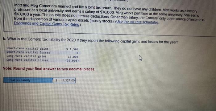Solved What is the Comers' tax liability for 2023 if they | Chegg.com