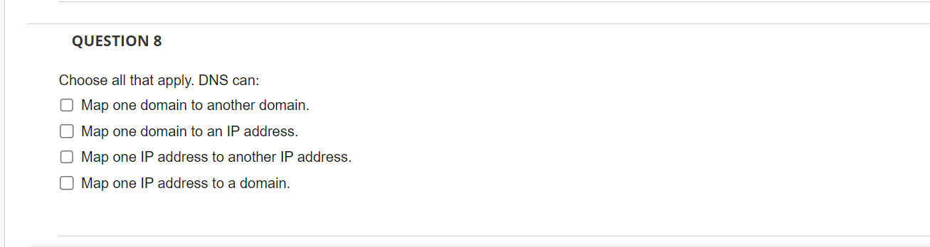 Solved Choose all that apply. DNS can: Map one domain to | Chegg.com