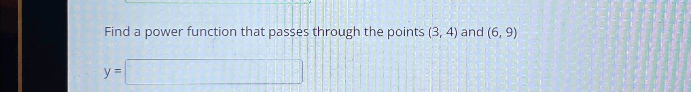 Solved Find a power function that passes through the points | Chegg.com
