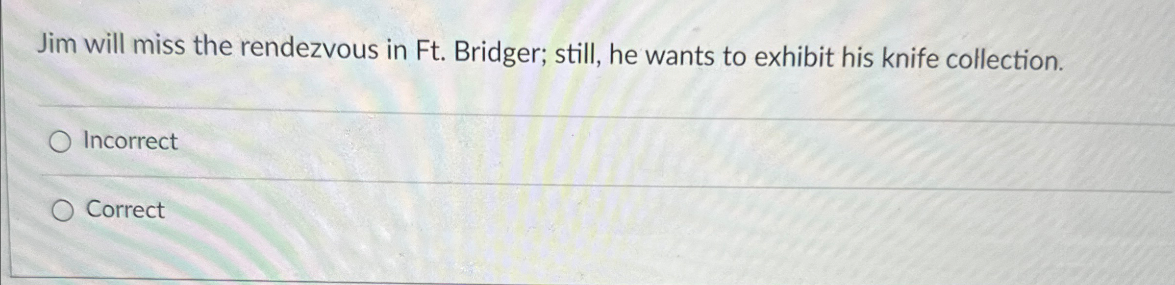 Solved Jim will miss the rendezvous in Ft. ﻿Bridger; still, | Chegg.com