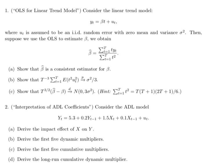 Solved 1 Ols For Linear Trend Model Consider The Linear 4508