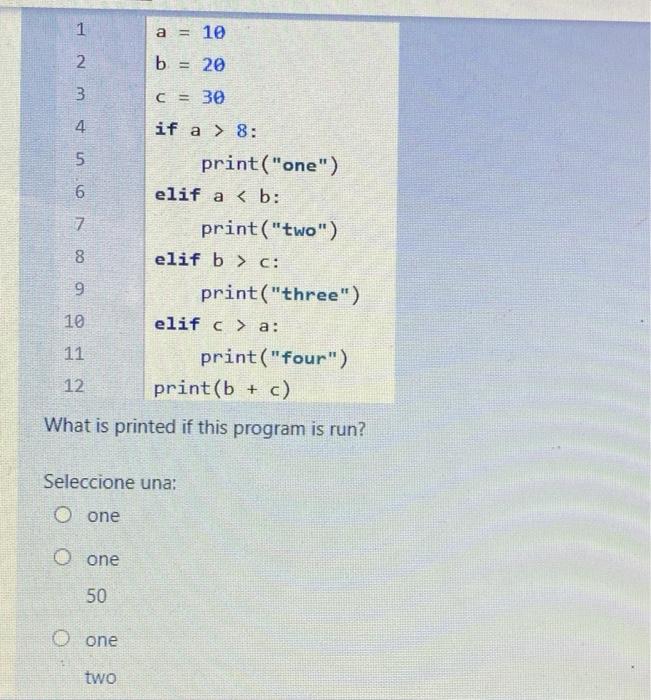 Solved 1 a = 10 b = 20 Nm C = 30 4. if a > 8: 5 6 7 8 | Chegg.com