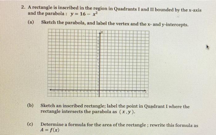 Solved 2. A rectangle is inscribed in the region in | Chegg.com