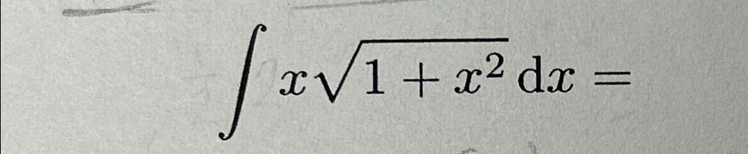 Solved ∫﻿﻿x1+x22dx=(evaluate using trigonomic substitution | Chegg.com