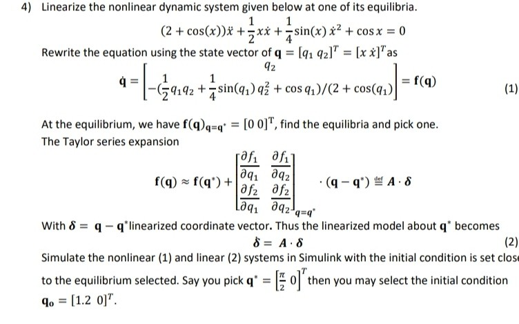 Solved linearize the nonlinear dynamic system given below at | Chegg.com