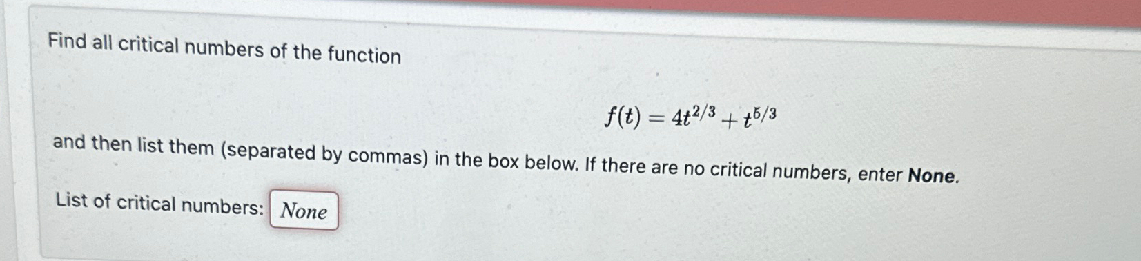 Solved Find all critical numbers of the | Chegg.com