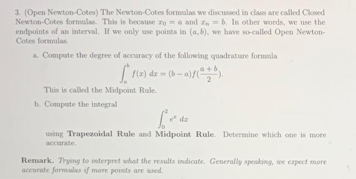 Solved 3. (Open Newton-Cotes) The Newton-Cotes formulas we | Chegg.com
