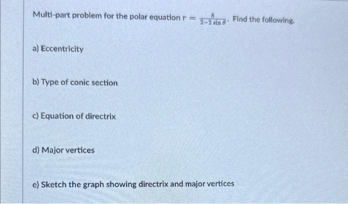 Solved Multi-part problem for the polar equation r=2−2sinθ8. | Chegg.com