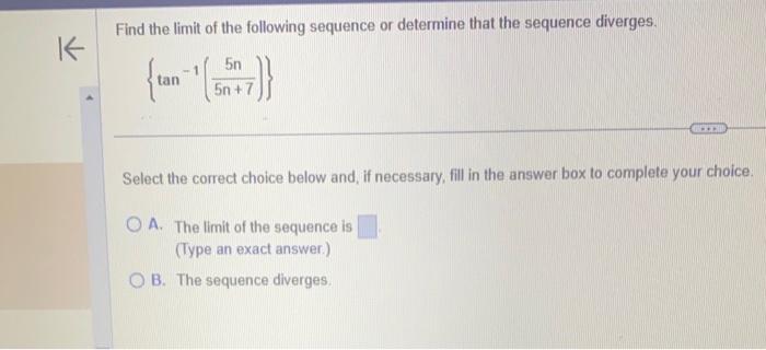 Solved Find the limit of the following sequence or determine | Chegg.com