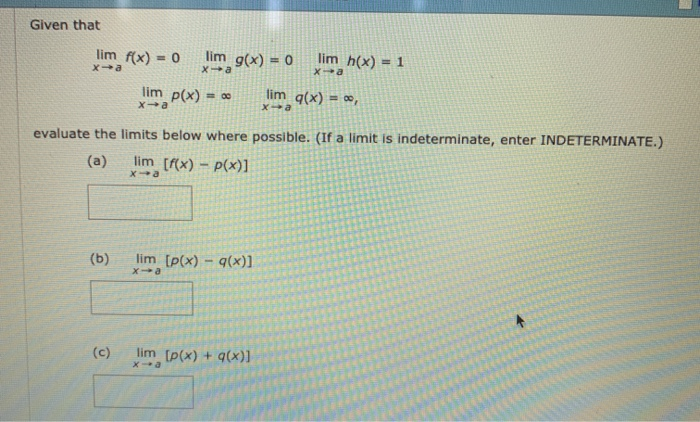Solved Given that lim, f(x) = 0 Jim g(x) = 0 lim h(x) = 1 | Chegg.com
