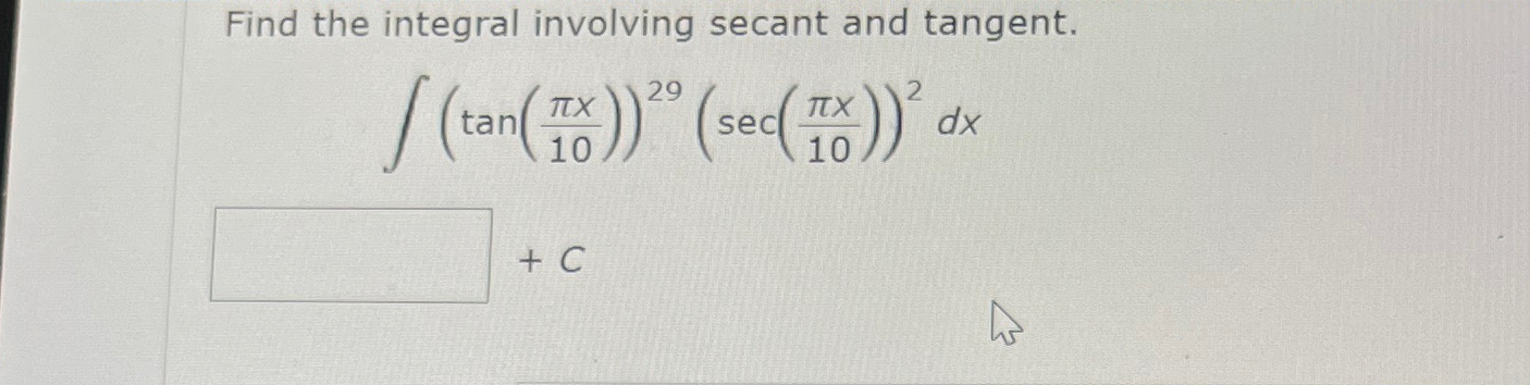 Solved Find the integral involving secant and | Chegg.com