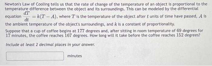 Solved Newton's Law of Cooling tells us that the rate of | Chegg.com