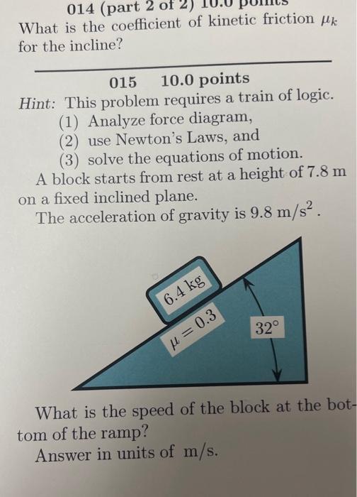Solved 013 (part 1 of 2 ) 10.0 points A block is released | Chegg.com