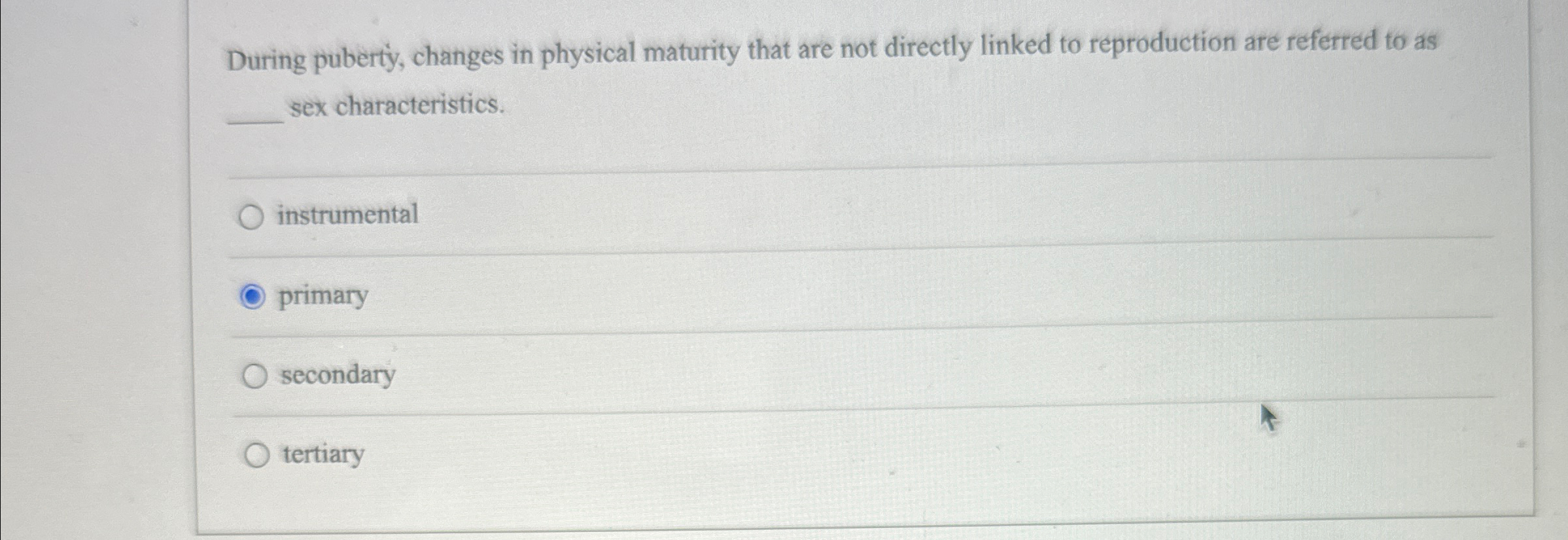 Solved During puberty, changes in physical maturity that are | Chegg.com