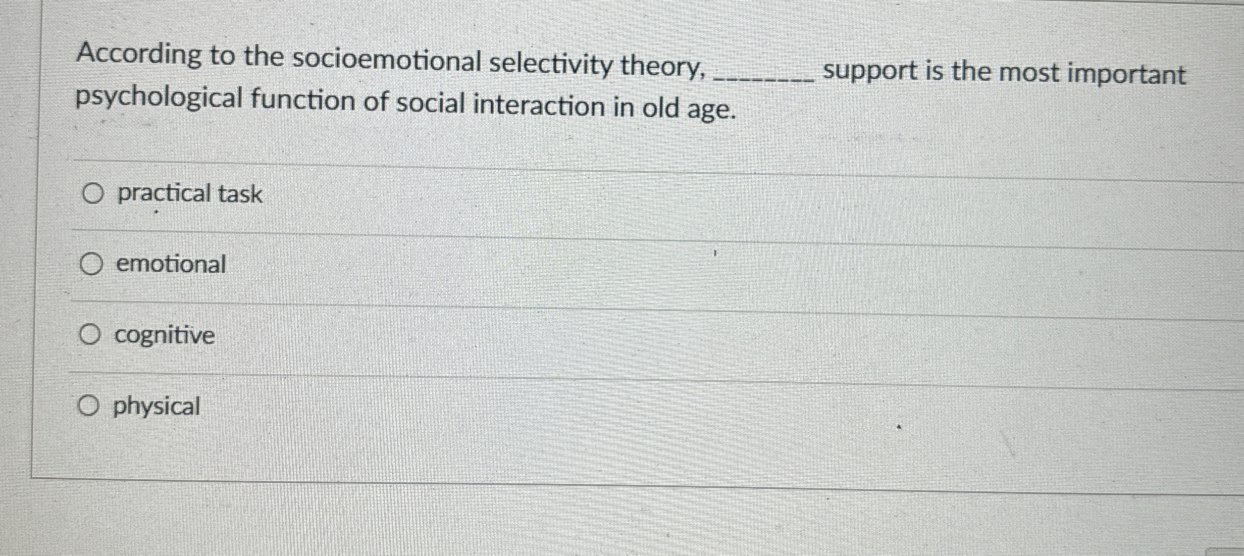 Solved According to the socioemotional selectivity theory, | Chegg.com