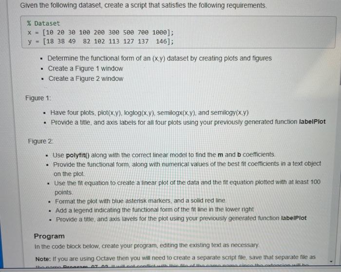 Solved Given the following dataset, create a script that | Chegg.com