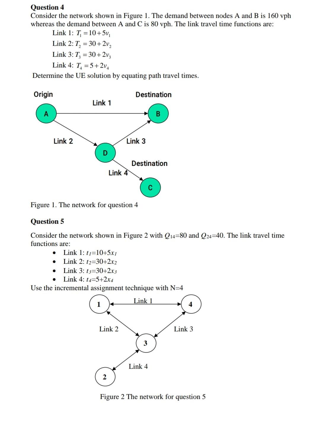 Solved Question 4 Consider the network shown in Figure 1. | Chegg.com