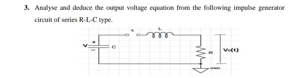 Solved 3. Analyse and deduce the output voltage equation | Chegg.com