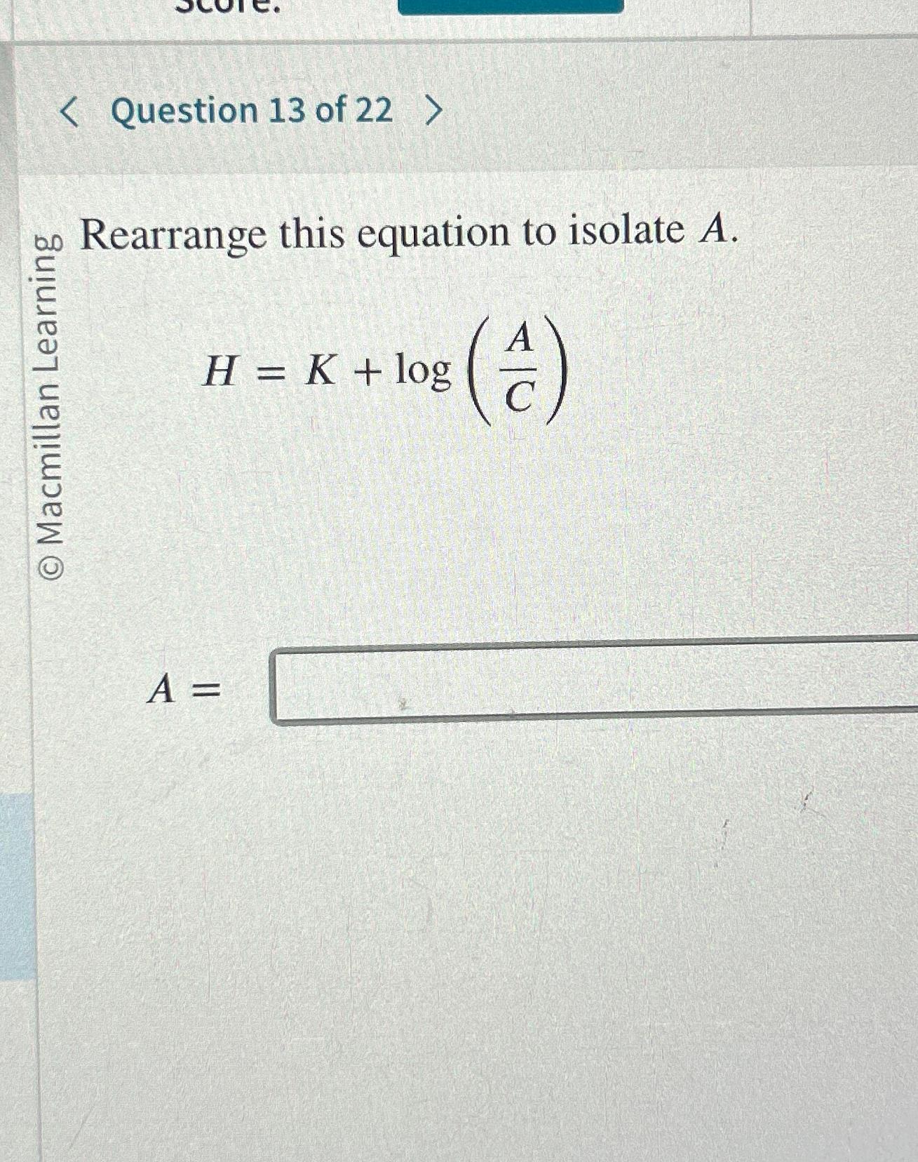 Solved Question 13 ﻿of 22Rearrange this equation to isolate | Chegg.com