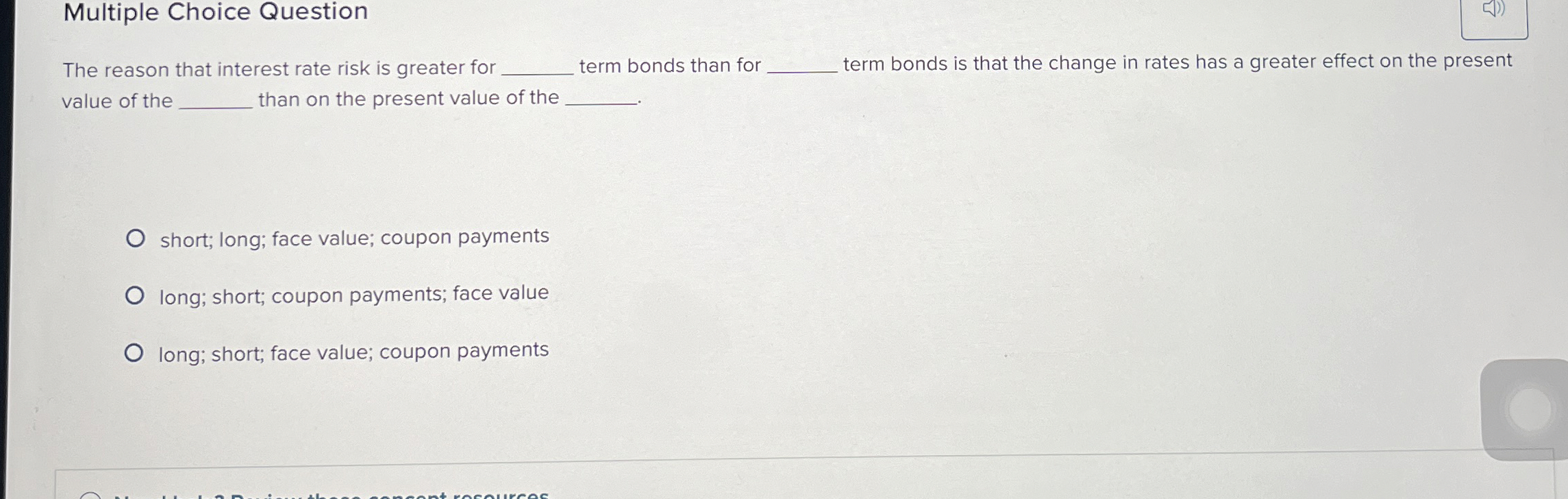 Solved Multiple Choice QuestionThe reason that interest rate | Chegg.com