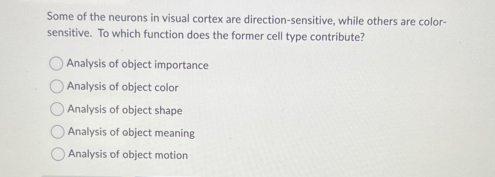 Solved Some of the neurons in visual cortex are | Chegg.com