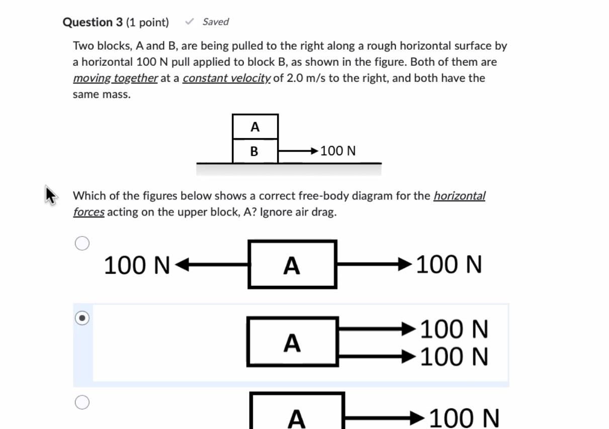 Solved Question 3 (1 ﻿point) ﻿SavedTwo blocks, A and B, | Chegg.com