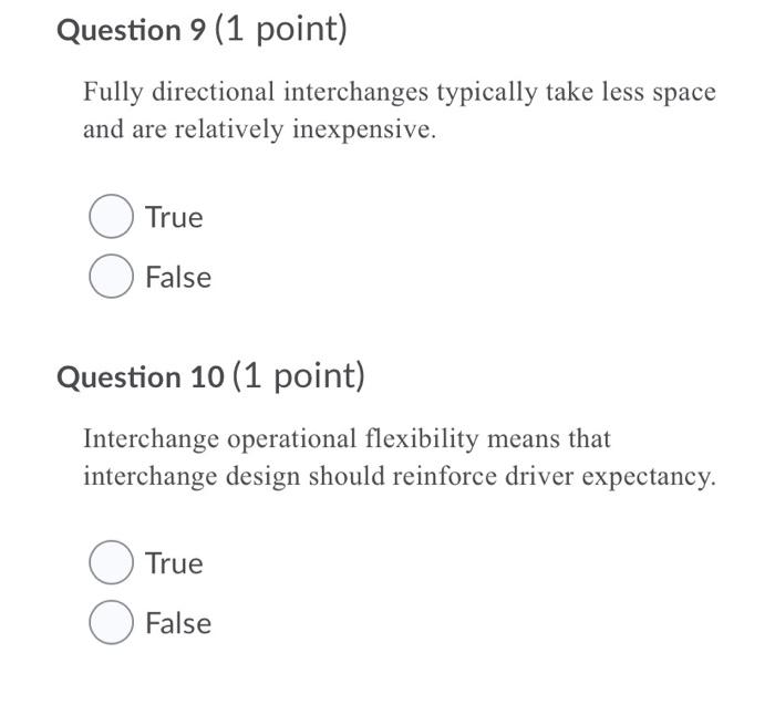 Solved Question 9 (1 point) Fully directional interchanges | Chegg.com