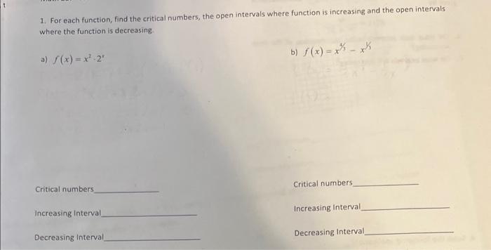 Solved 1. For each function, find the critical numbers, the | Chegg.com