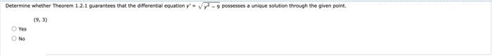Solved Determine whether Theorem 1.2.1 guarantees that the | Chegg.com