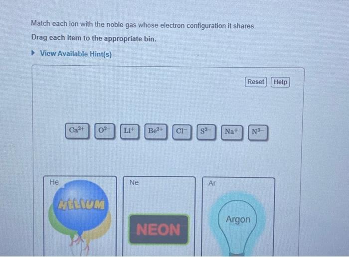 Solved Match each ion with the noble gas whose electron | Chegg.com