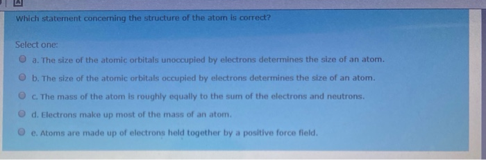 Solved Which statement concerning the structure of the atom | Chegg.com