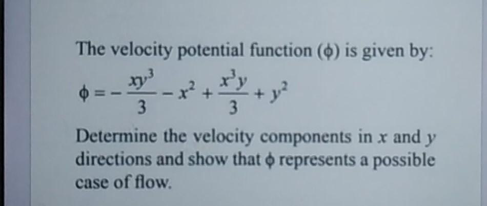 Solved 12 + The velocity potential function () is given by: | Chegg.com