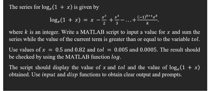 Solved The series for loge(1+x) is given by | Chegg.com