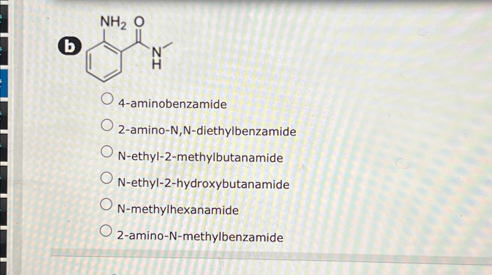 Solved 4-aminobenzamide2-amino-N, | Chegg.com