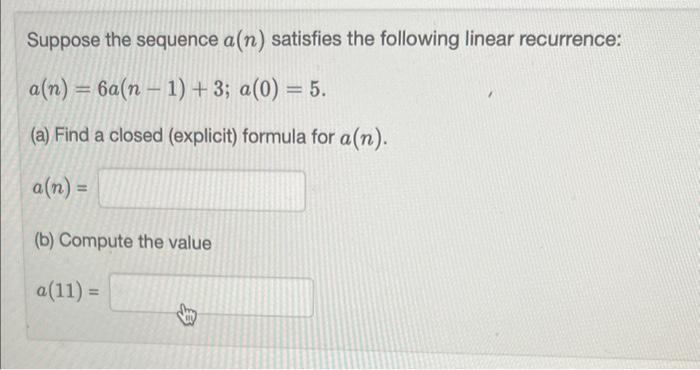 Solved Suppose the sequence a(n) satisfies the following | Chegg.com