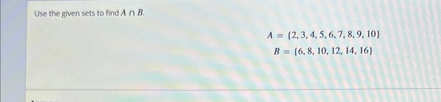 Solved Use the given sets to find | Chegg.com