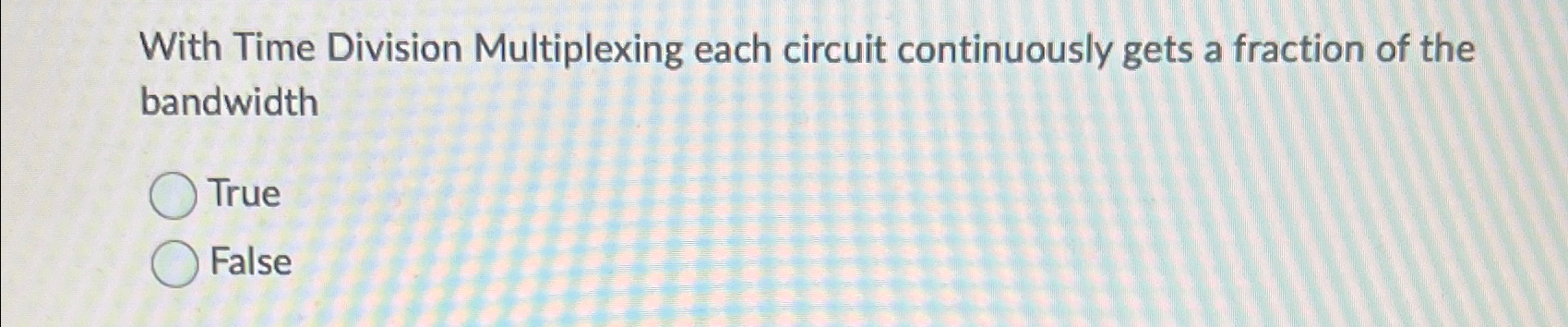 Solved With Time Division Multiplexing each circuit | Chegg.com