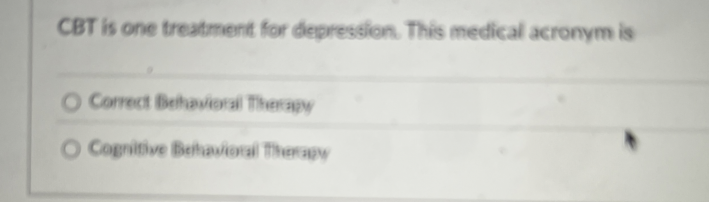 Solved CBT is one treatment for depression. This medical | Chegg.com