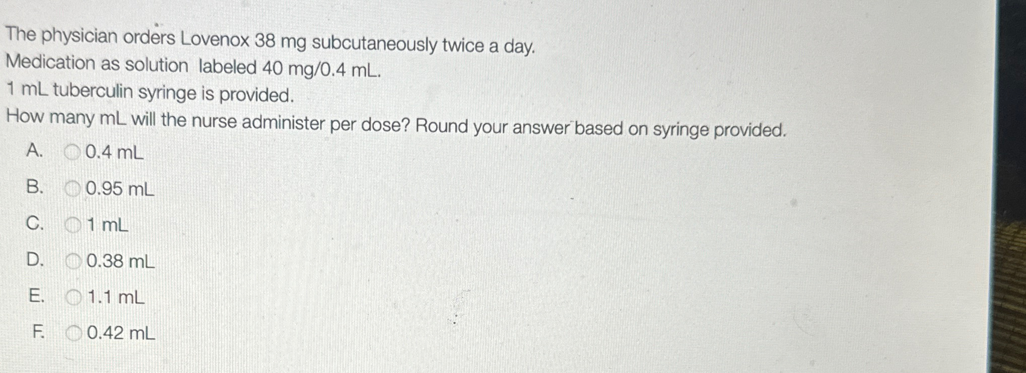 Solved The physician orders Lovenox 38mg ﻿subcutaneously | Chegg.com