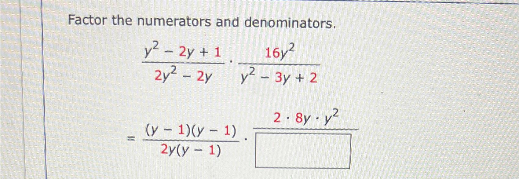 Solved Factor the numerators and | Chegg.com