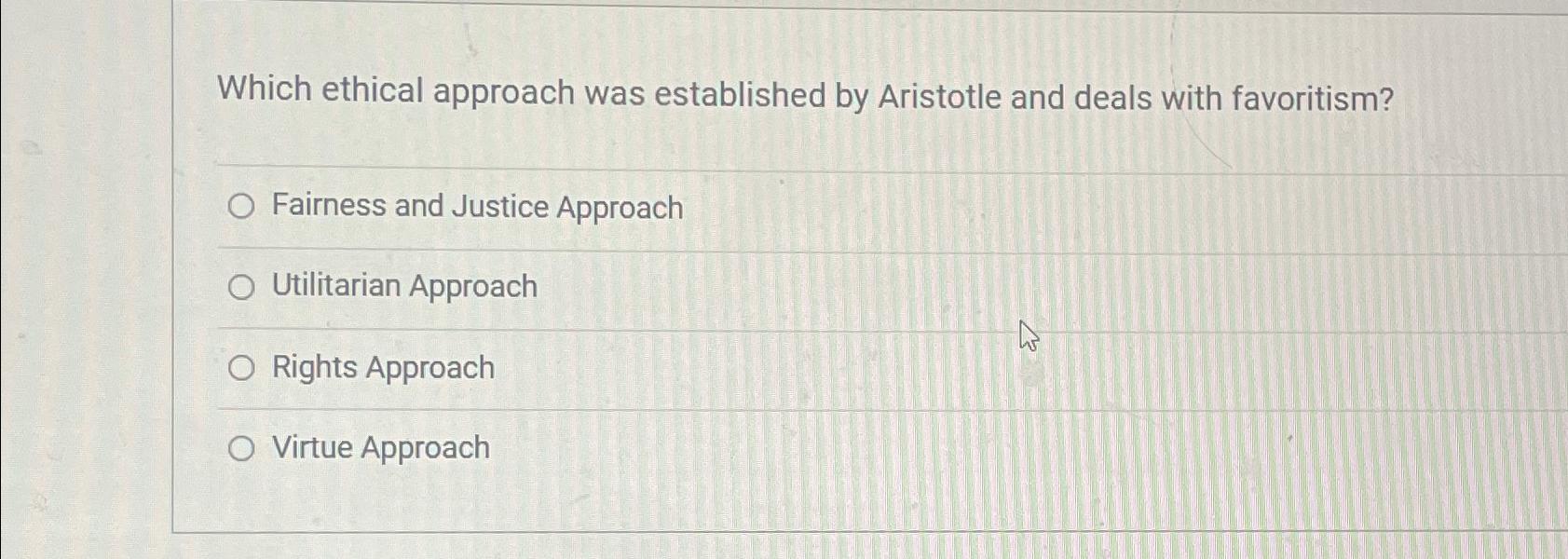 Solved Which ethical approach was established by Aristotle | Chegg.com