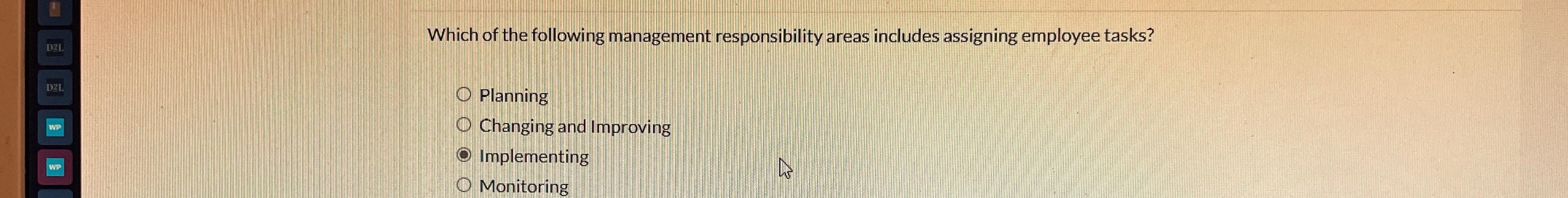 Solved Which of the following management responsibility | Chegg.com